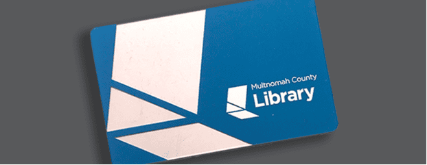 Get Your Free Multnomah County Library Card Online - Portland Living on ...